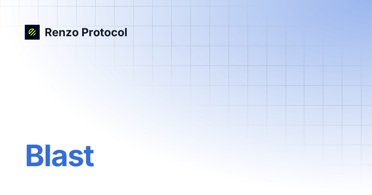 Blast | Renzo Protocol