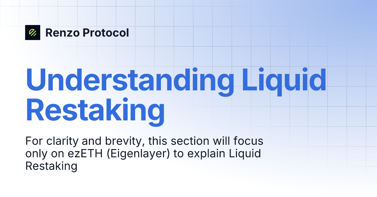 Understanding Liquid Restaking | Renzo Protocol