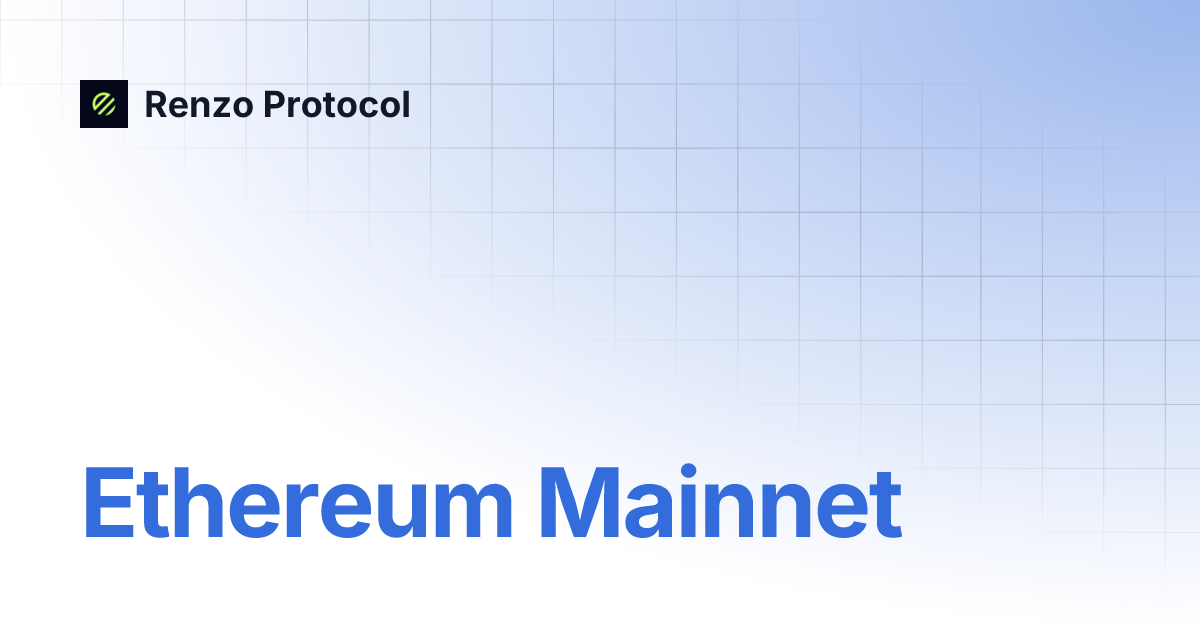 Ethereum Mainnet | Renzo Protocol