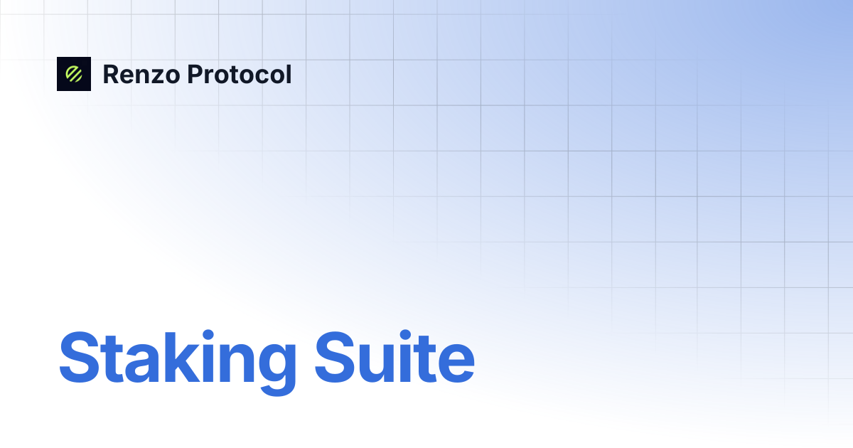 Staking Suite | Renzo Protocol