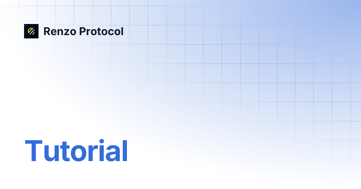 Tutorial | Renzo Protocol