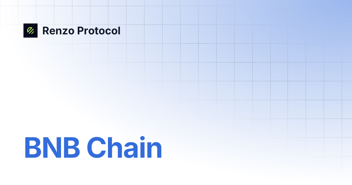 BNB Chain | Renzo Protocol
