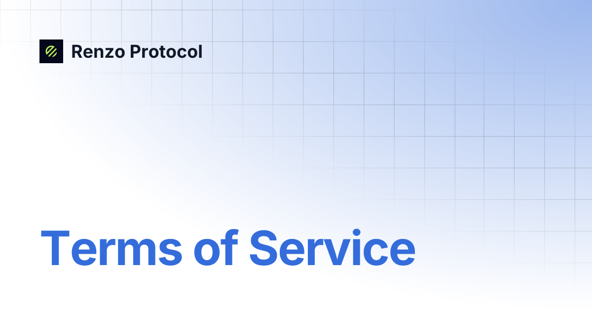 Terms of Service | Renzo Protocol